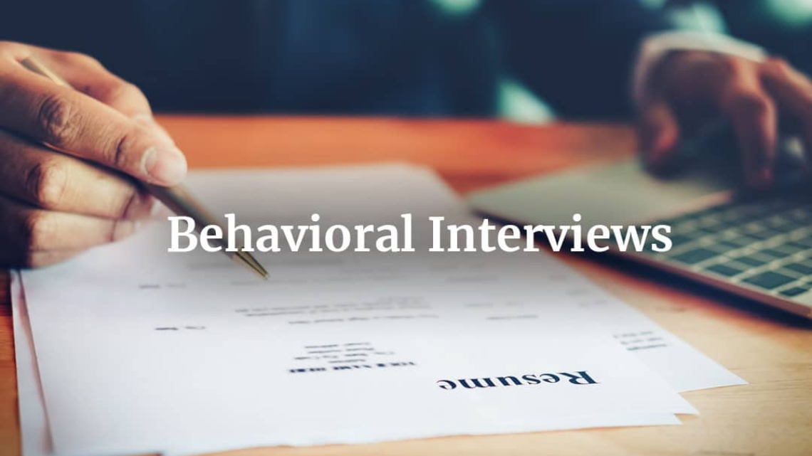 What You Need to Know About Behavioral Interviews